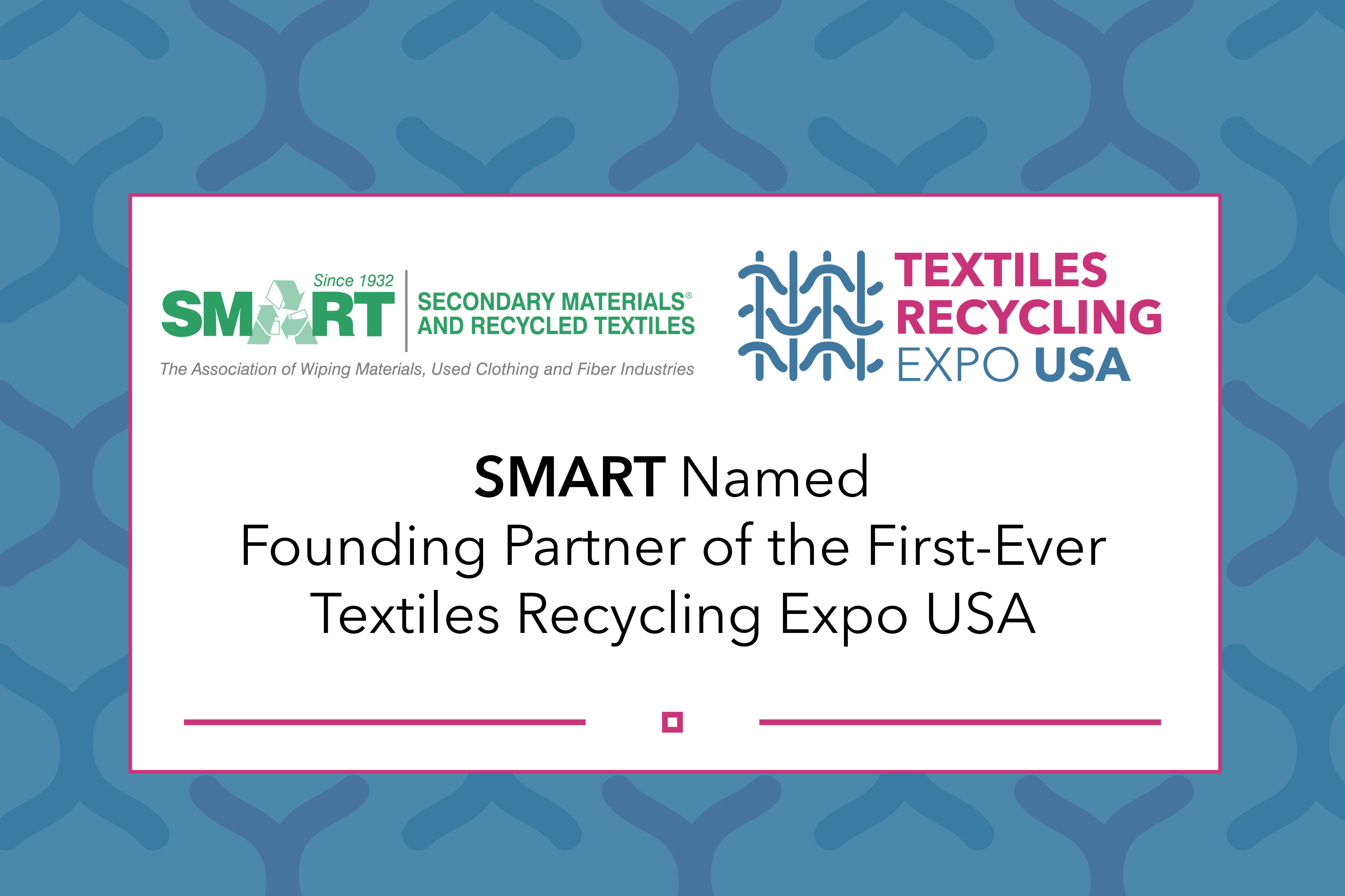 SMART is Founding Partner of Textiles Recycling Expo USA